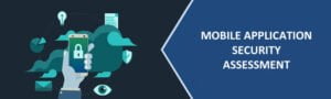 Mobile Application Security Assessment
